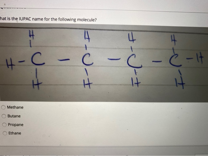 Solved That is the IUPAC name for the following molecule? I- | Chegg.com