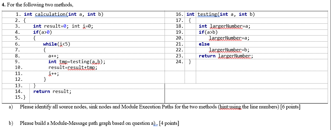 Solved 4. For the following two methods. a) Please identify | Chegg.com