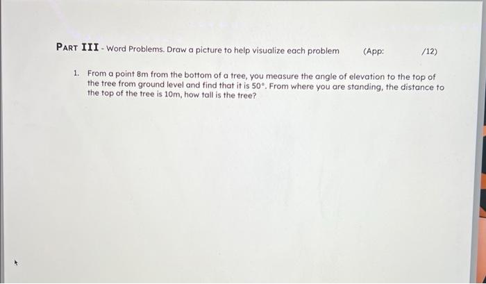 Solved PART III - Word Problems. Draw a picture to help | Chegg.com