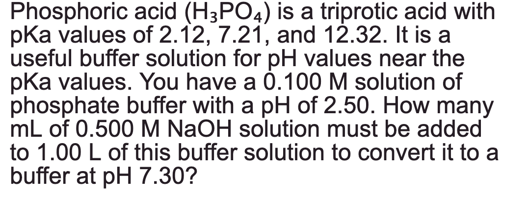 Solved Phosphoric acid (H3PO4) ﻿is a triprotic acid withpKa | Chegg.com