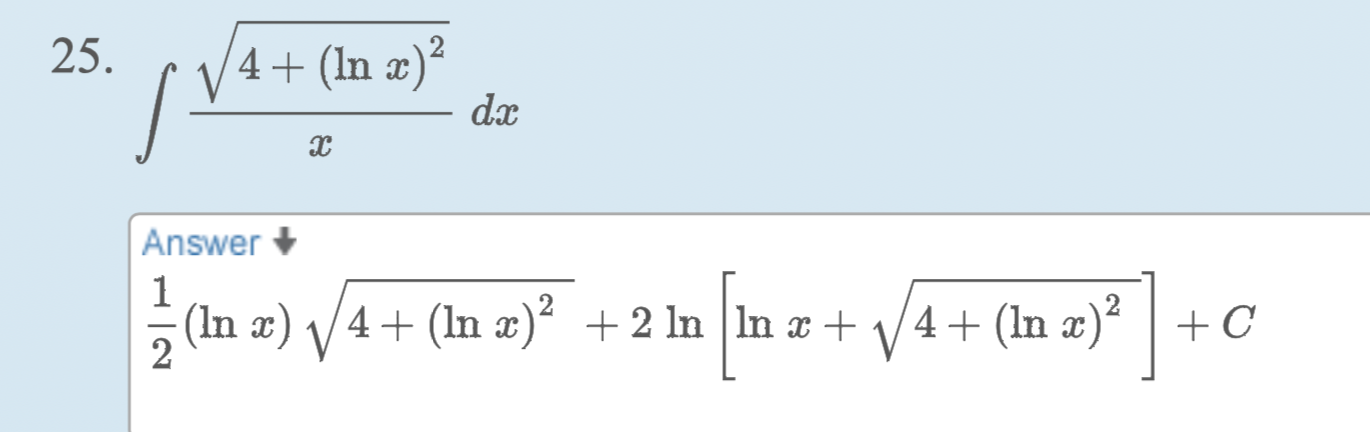 Solved ∫﻿﻿4+(lnx)22xdxAnswer12(lnx)4+(lnx)22+2ln[lnx+4+(lnx) | Chegg.com