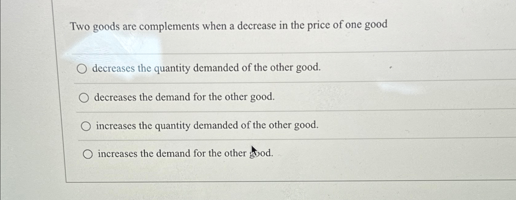 Solved Two goods are complements when a decrease in the | Chegg.com