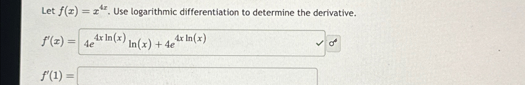 Solved Let f(x)=x4x. ﻿Use logarithmic differentiation to | Chegg.com