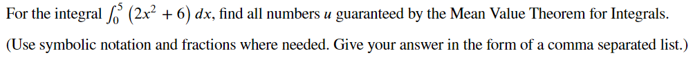 Solved For the integral ∫05(2x2+6)dx, ﻿find all numbers u | Chegg.com