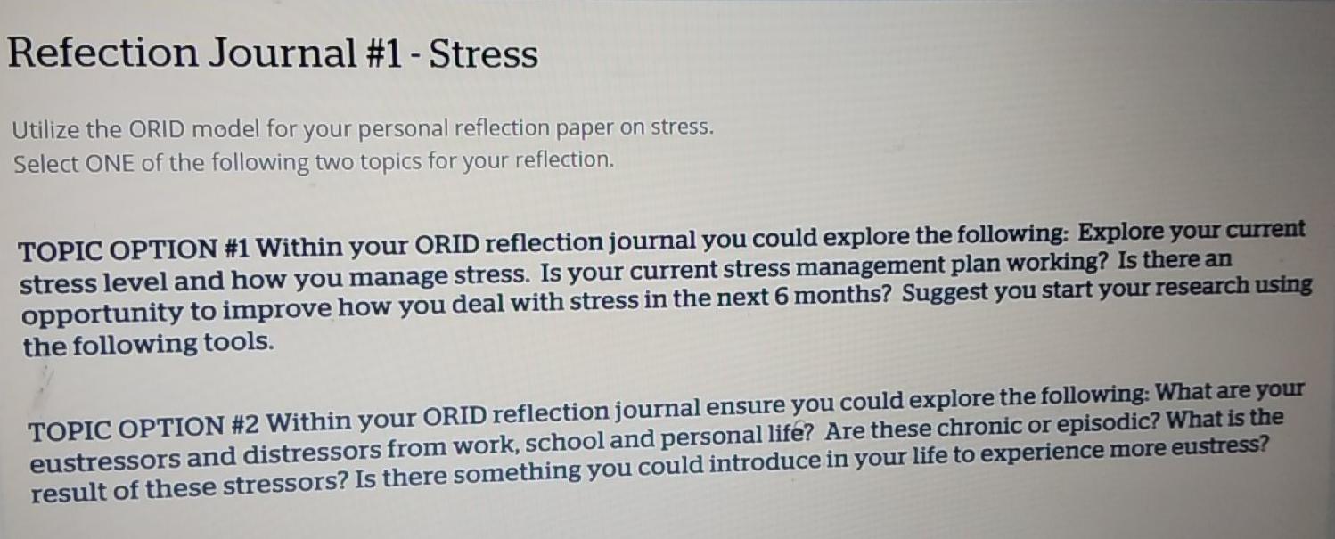 Solved Refection Journal #1 - Stress Utilize the ORID model | Chegg.com