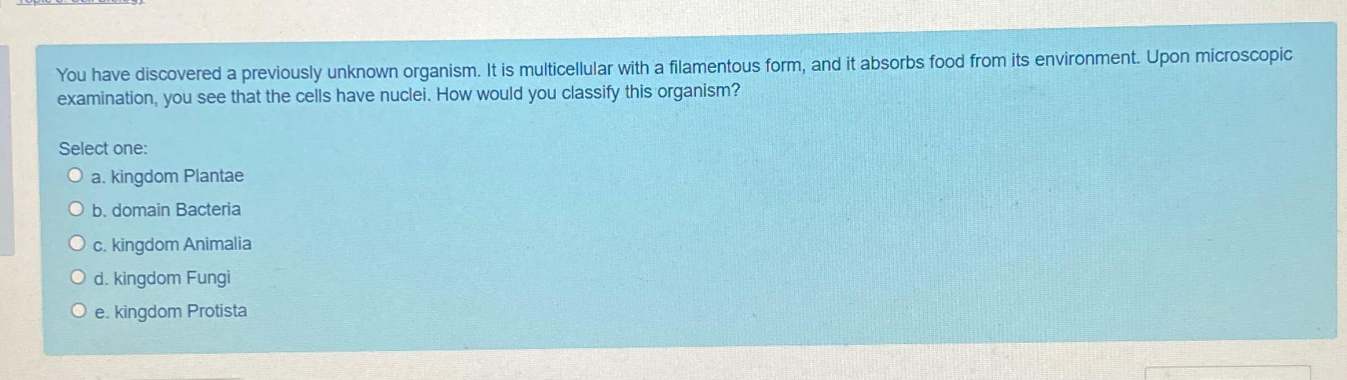 Solved You have discovered a previously unknown organism. It | Chegg.com