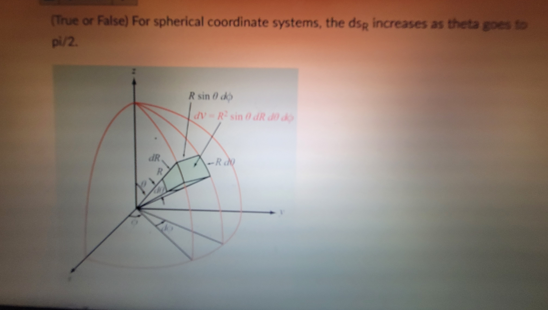 Solved (True or False) ﻿For spherical coordinate systems, | Chegg.com