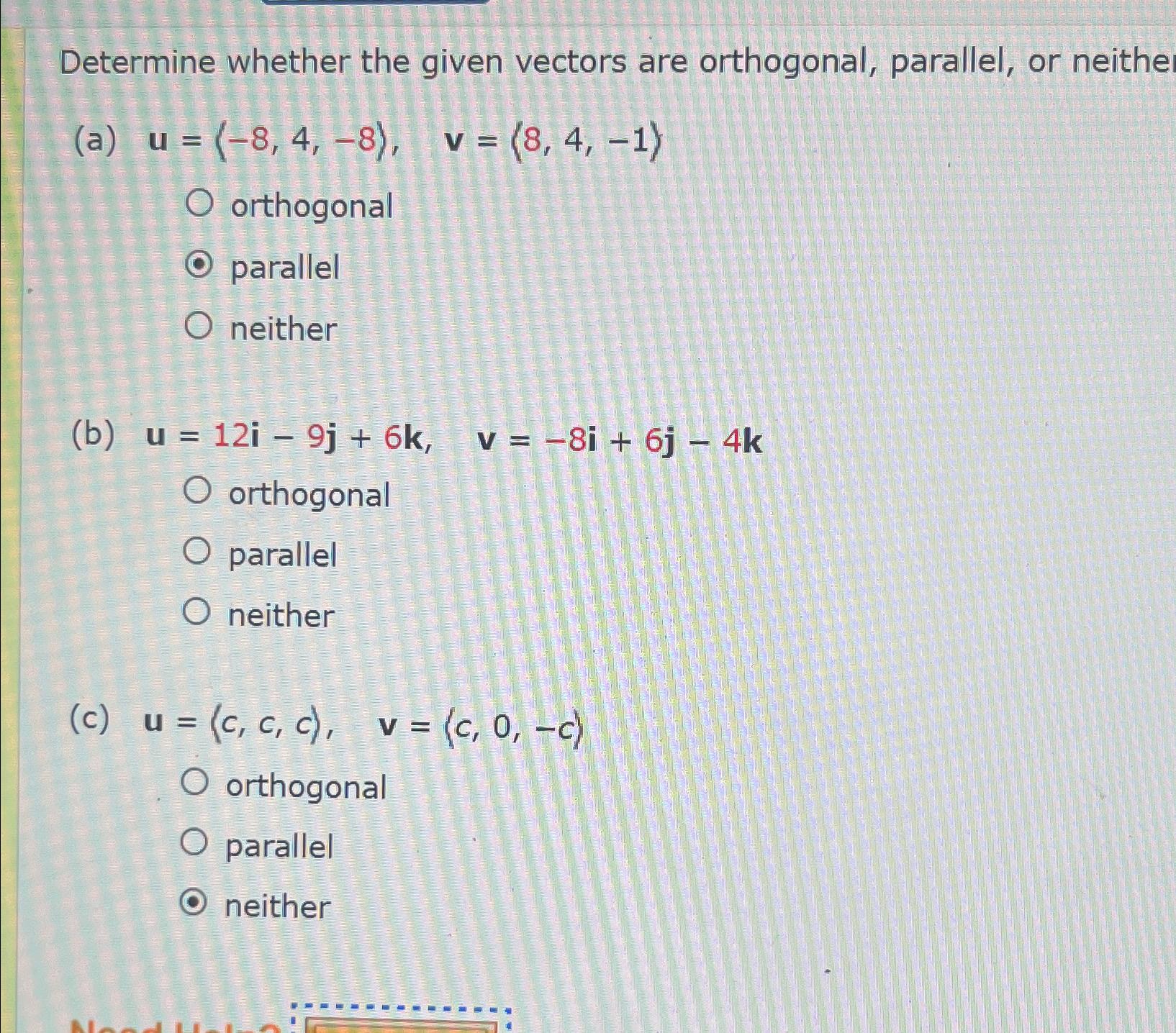 Solved Determine Whether The Given Vectors Are Orthogonal, 