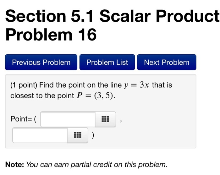 Solved Section 5.1 Scalar Product Problem 16 Previous | Chegg.com