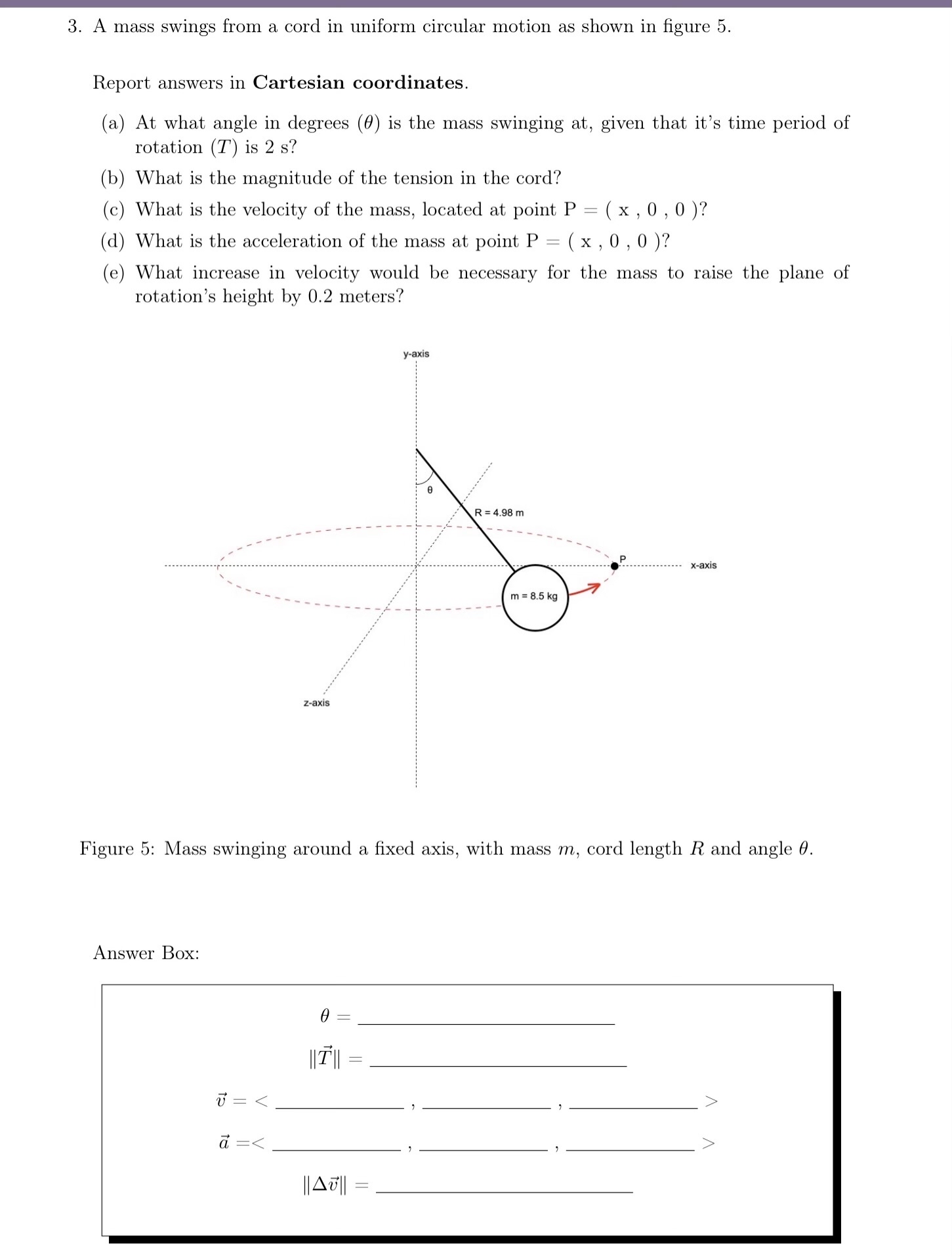 Solved A mass swings from a cord in uniform circular motion | Chegg.com