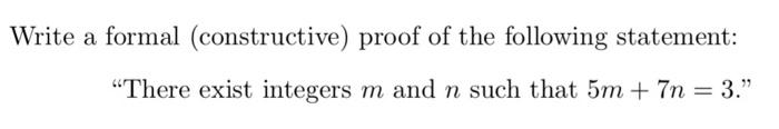 Solved Write a formal (constructive) proof of the following | Chegg.com