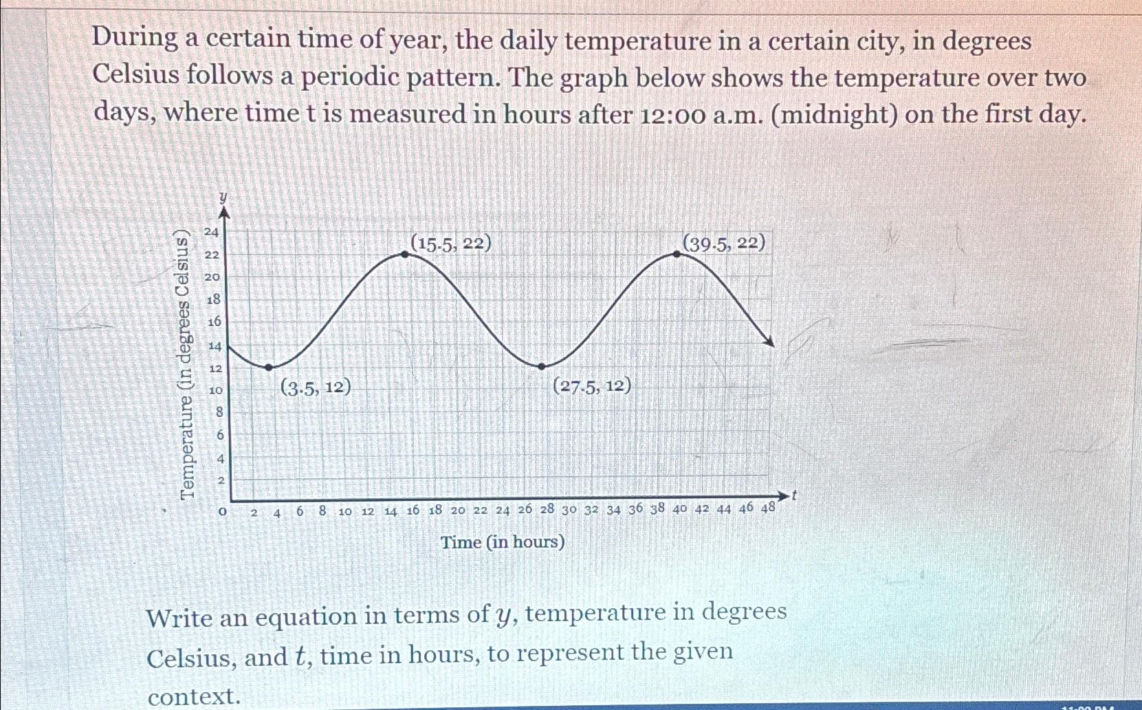 Solved During a certain time of year, the daily temperature | Chegg.com