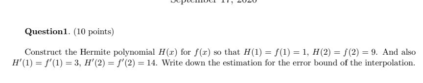 Solved Questionl. (10 points) Construct the Hermite | Chegg.com