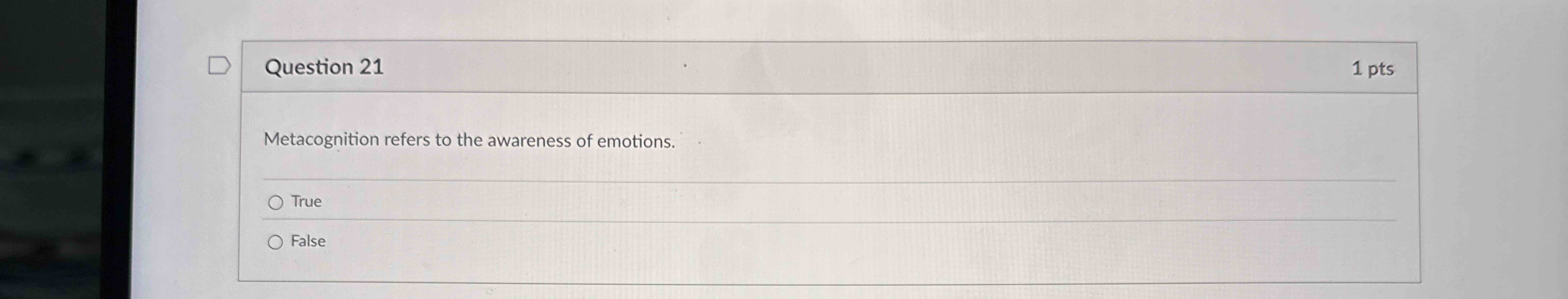 Solved Question 21Metacognition refers to the awareness of | Chegg.com