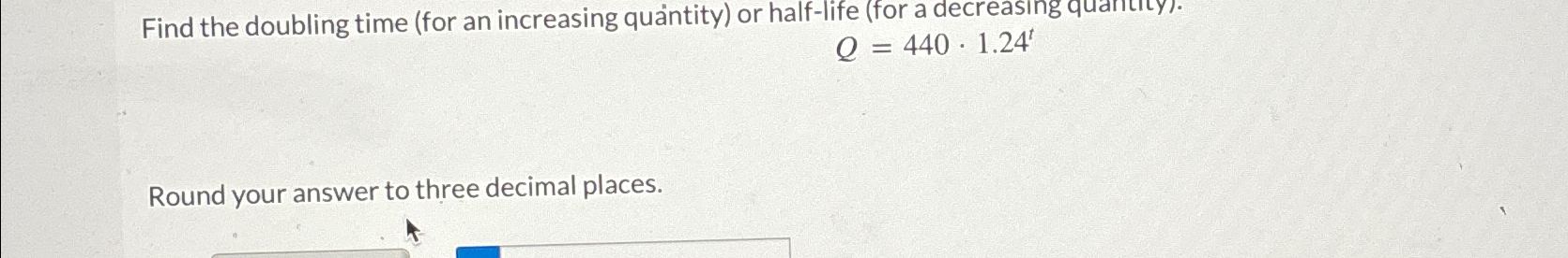Solved Find the doubling time (for an increasing quaintity) | Chegg.com