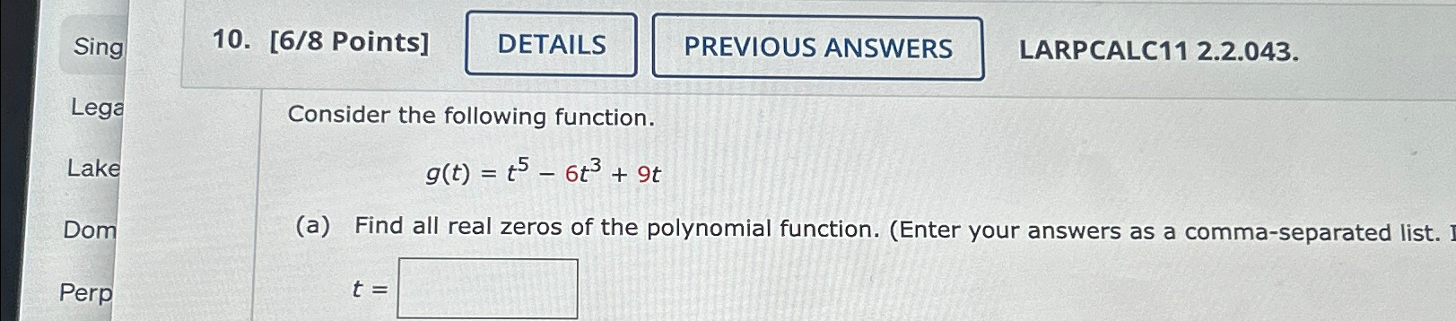 Solved [6/8 ﻿Points]LARPCALC11 2.2.043.Consider the | Chegg.com