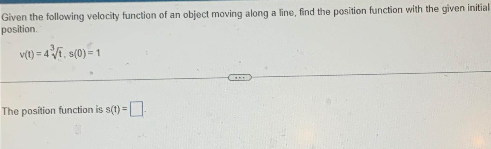 Solved Given the following velocity function of an object | Chegg.com