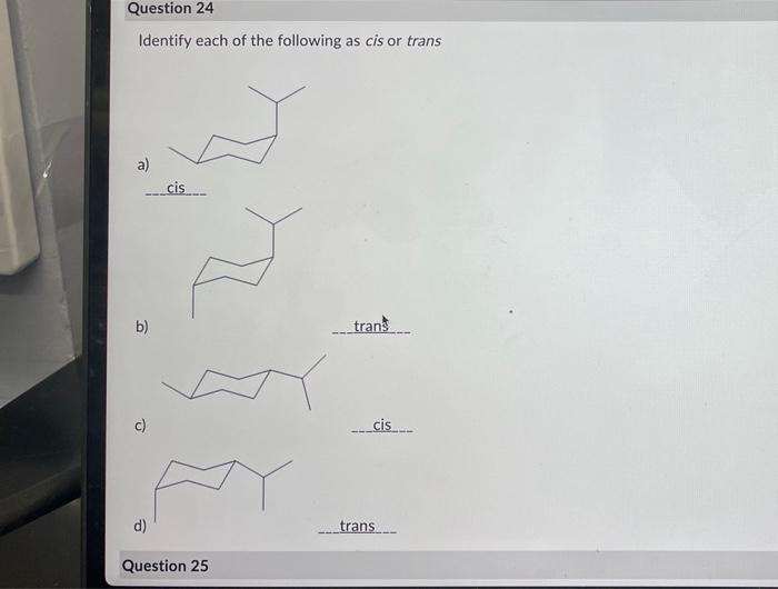 Solved Question 24 Identify each of the following as cis or | Chegg.com