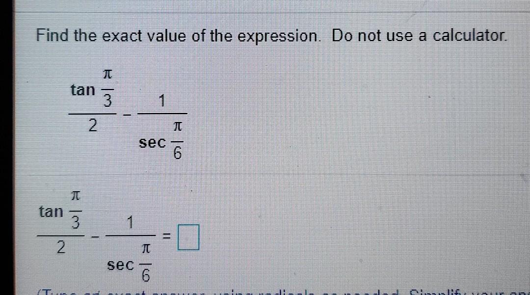 Solved Find the exact value of the expression. Do not use a | Chegg.com