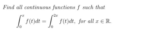 Solved Find all continuous functions f such that | Chegg.com