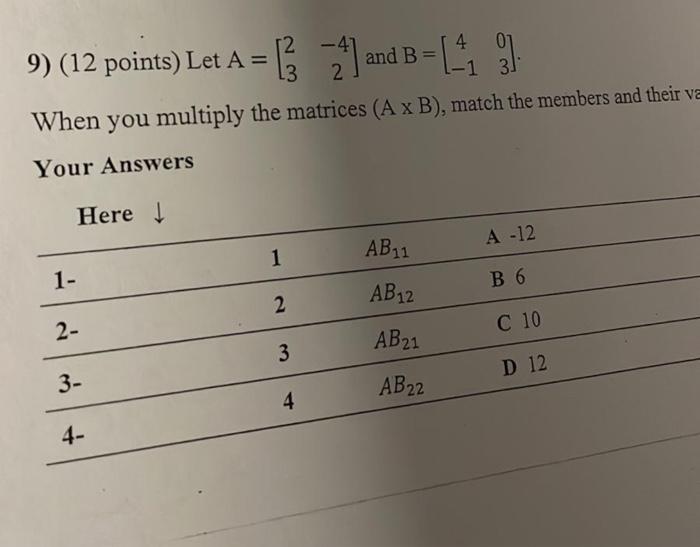 Solved 9) (12 points) Let A=[23−42] and B=[4−103]. When you | Chegg.com