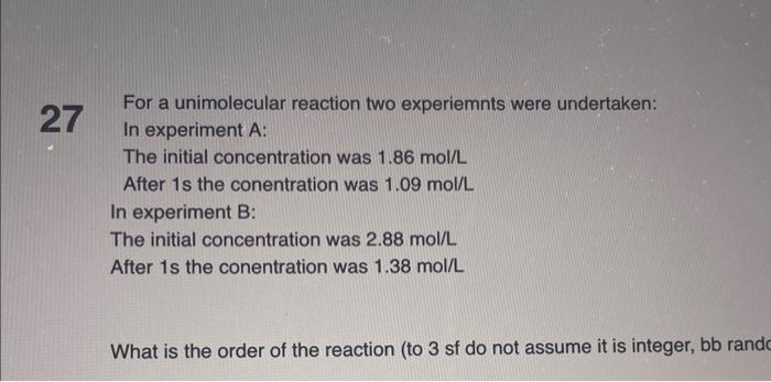 For a unimolecular reaction two experiemnts were | Chegg.com