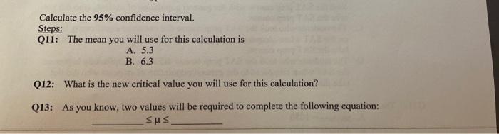 Solved Calculate the 95% confidence interval. Steps: Q11: | Chegg.com