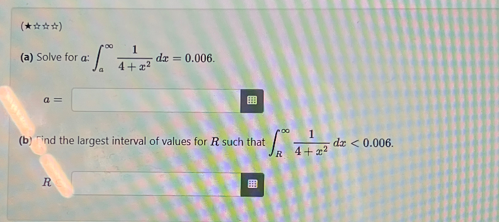 Solved (a) ﻿Solve for a ﻿: ∫a∞14+x2dx=0.006.a=(b) ﻿Find the | Chegg.com