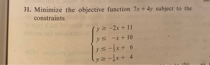 Solved 31 Minimize The Objective Function 7x 4y Subject