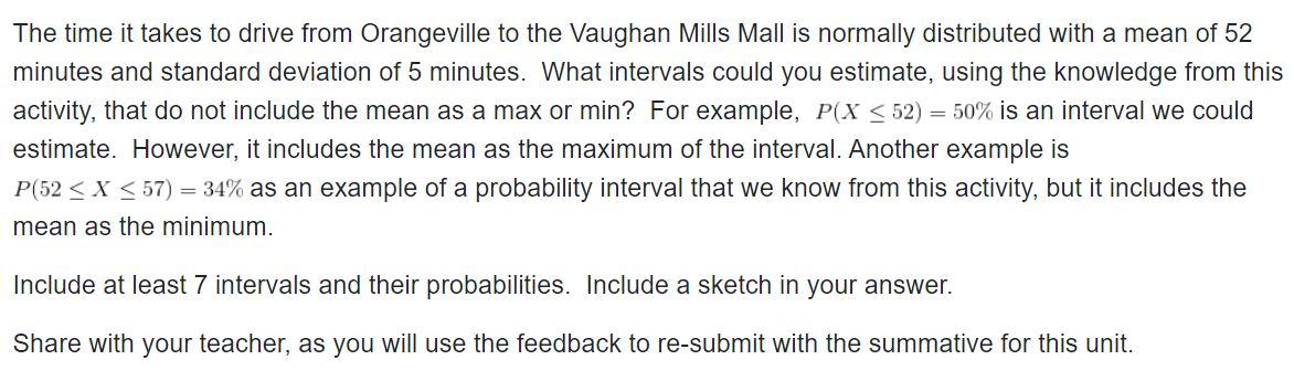 Solved The time it takes to drive from Orangeville to the | Chegg.com