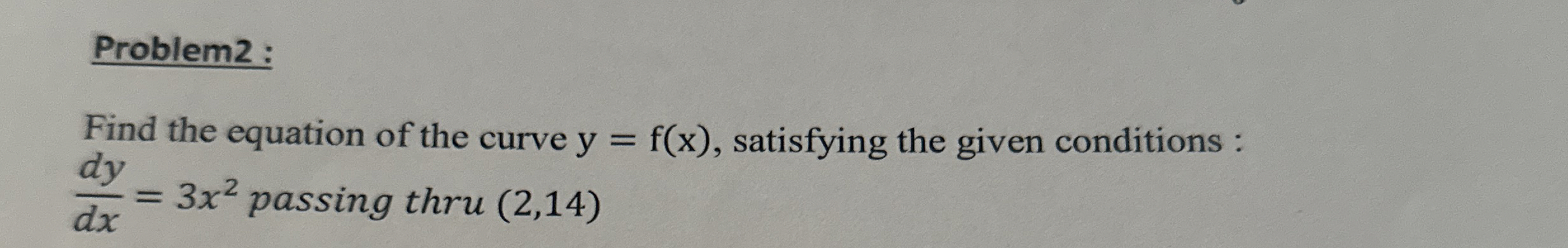 Solved Problem2:Find the equation of the curve y=f(x), | Chegg.com