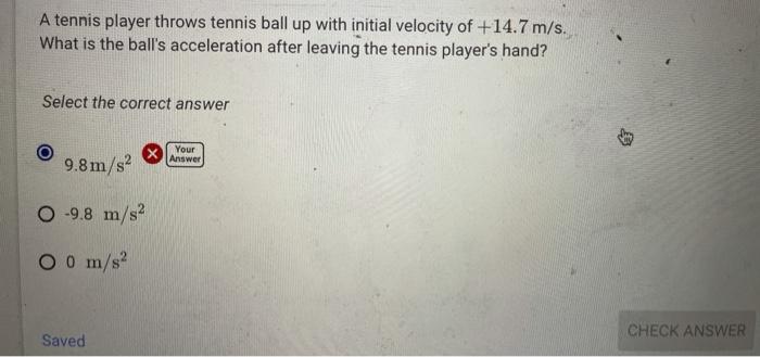 Solved A tennis player throws tennis ball up with initial | Chegg.com