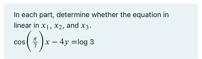 Solved In each part, determine whether the equation in | Chegg.com