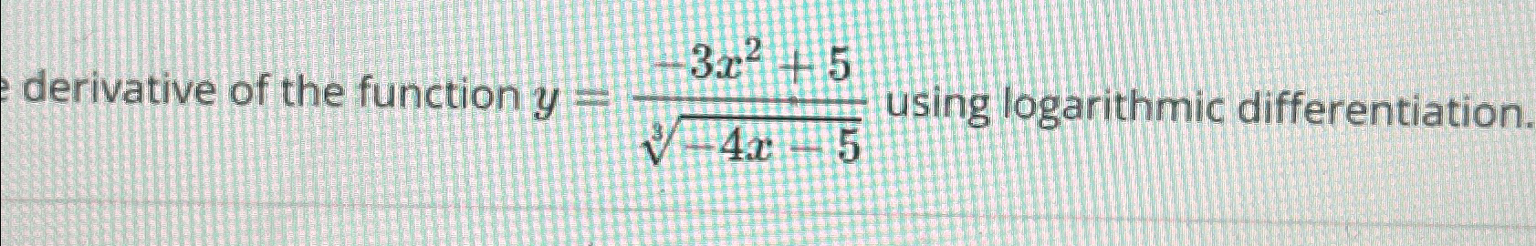 Solved derivative of the function y=-3x2+5-4x-53 ﻿using | Chegg.com