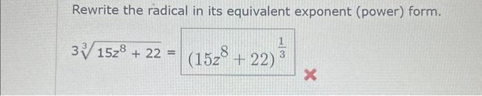 Solved Rewrite the radical in its equivalent exponent | Chegg.com