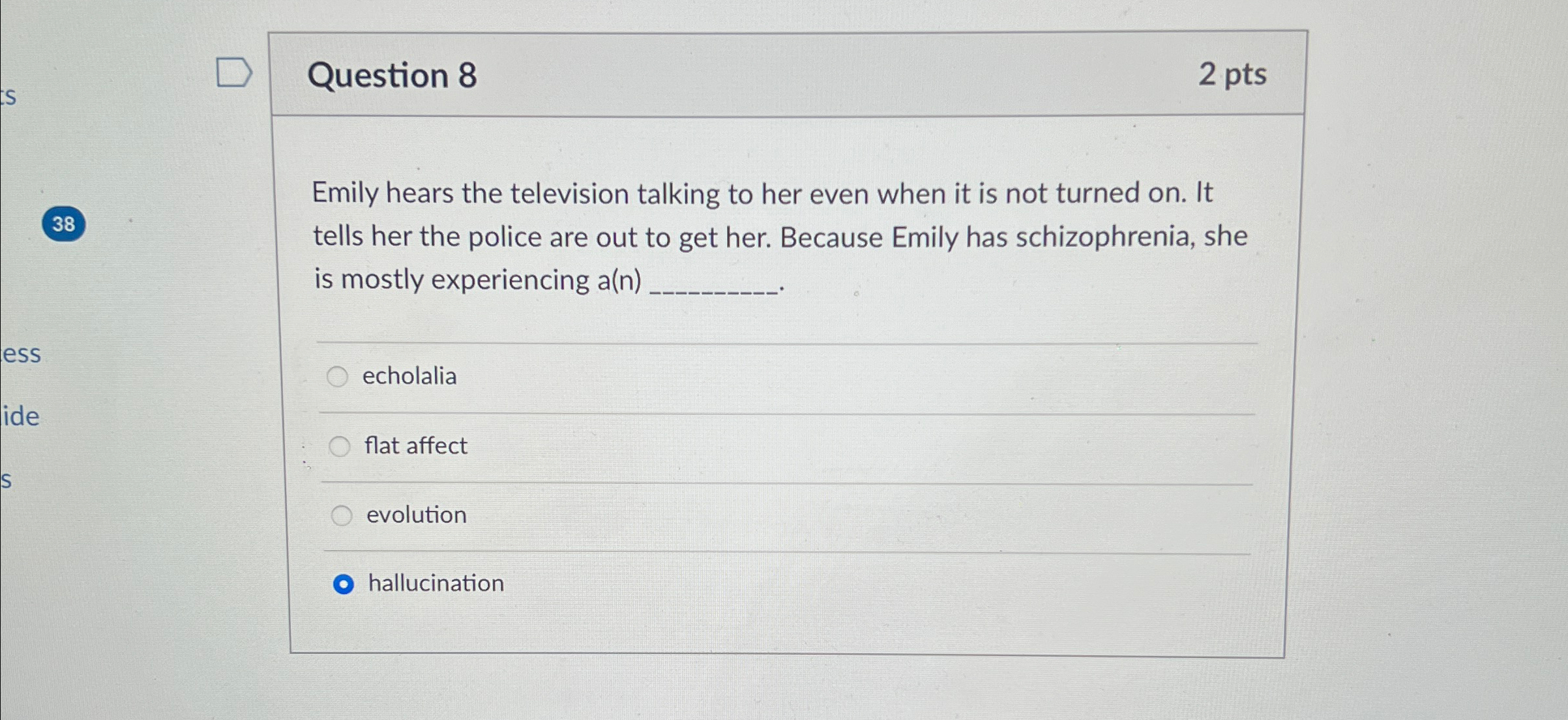 Solved Question 82 ﻿ptsEmily hears the television talking to | Chegg.com