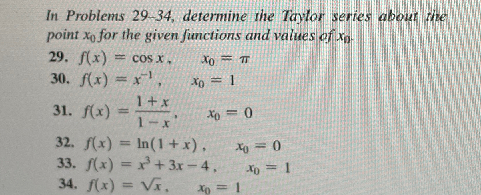 Solved In Problems 29-34, ﻿determine the Taylor series about | Chegg.com