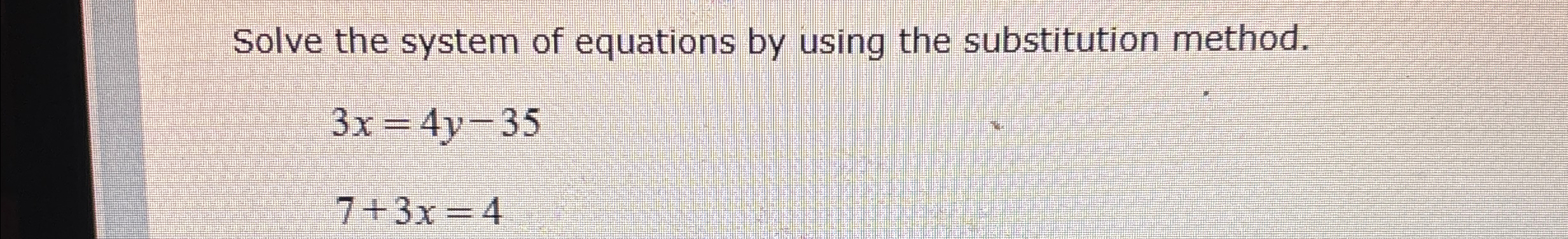 Solved Solve the system of equations by using the | Chegg.com