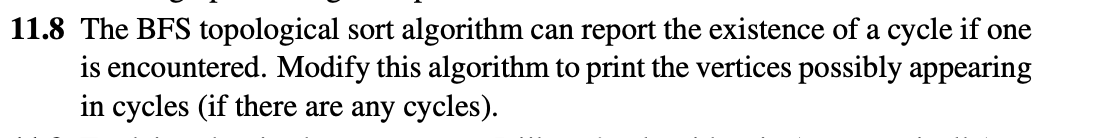 Solved 118 ﻿the Bfs Topological Sort Algorithm Can Report
