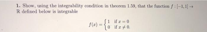 Solved 1. Show, using the integrability condition in theorem | Chegg.com