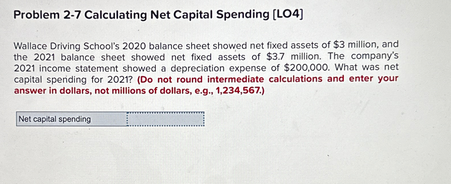 Solved Problem 2-7 ﻿Calculating Net Capital Spending | Chegg.com