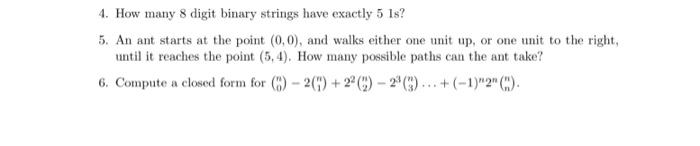 Solved 4. How many 8 digit binary strings have exactly 51 s? | Chegg.com