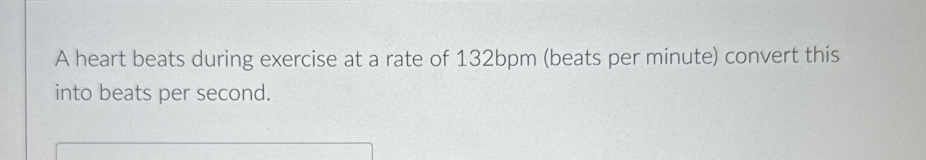 Solved A heart beats during exercise at a rate of | Chegg.com