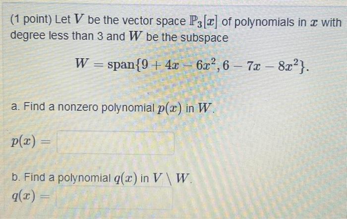Solved (1 point) Let V be the vector space P3[x] of | Chegg.com