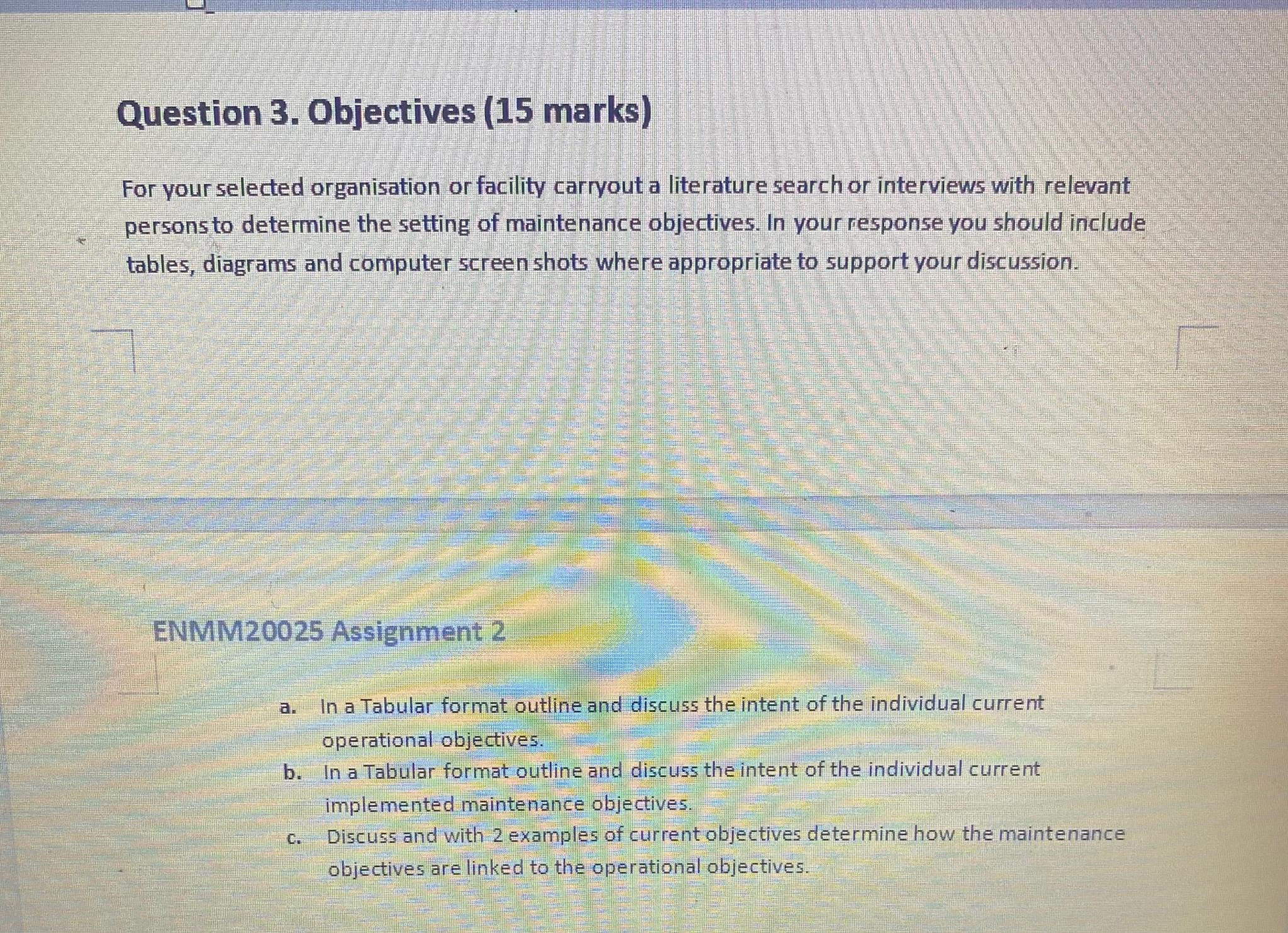 Solved Question 3. ﻿Objectives (15 ﻿marks)For your selected | Chegg.com