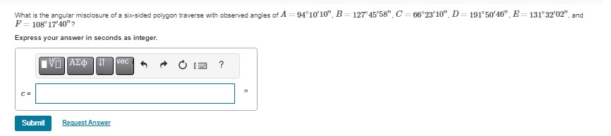 Solved What is the angular misclosure of a six-sided polygon | Chegg.com