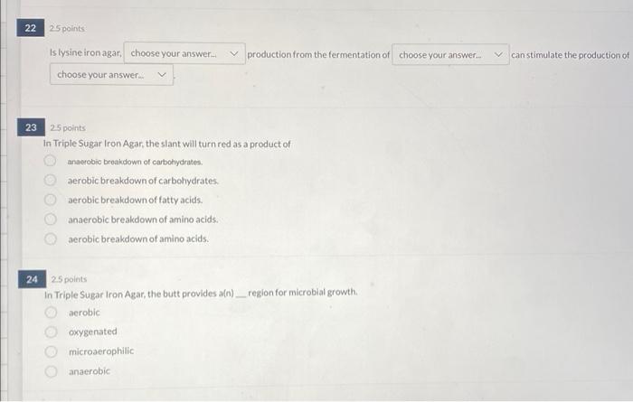 Solved 225 points Is lysine iron agar. production from the | Chegg.com