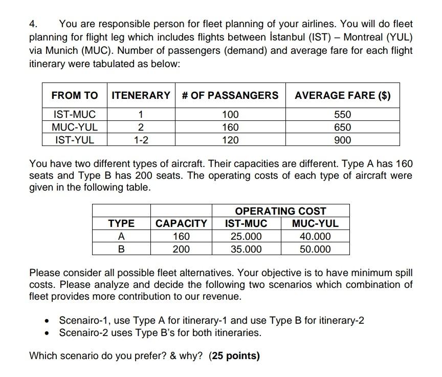 Solved 4. You are responsible person for fleet planning of | Chegg.com