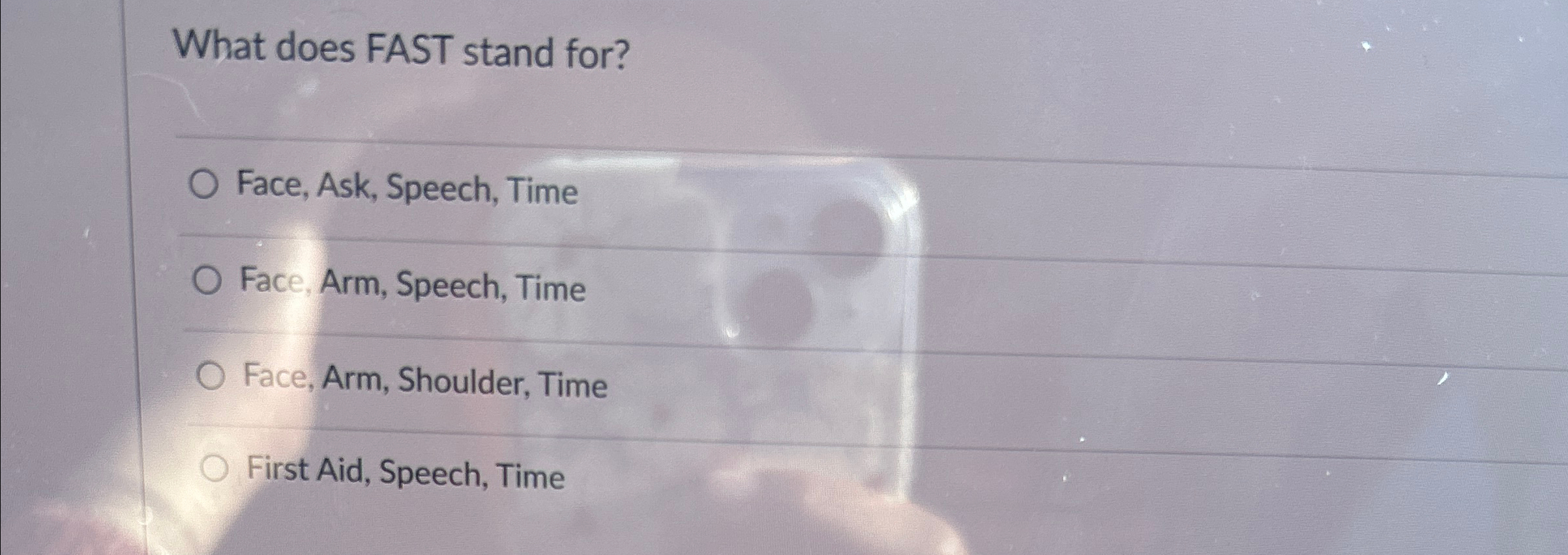 Solved What does FAST stand for?Face, Ask, Speech, TimeFace, | Chegg.com