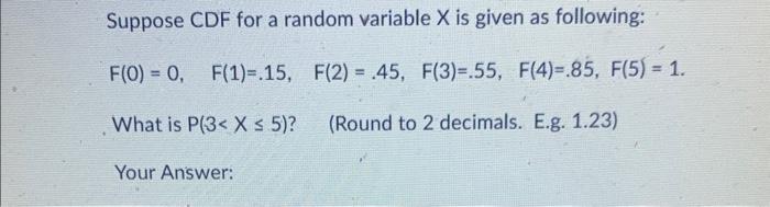 Solved Suppose CDF for a random variable X is given as | Chegg.com